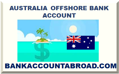 Requirements for foreigners to open a bank account in Australia 2025